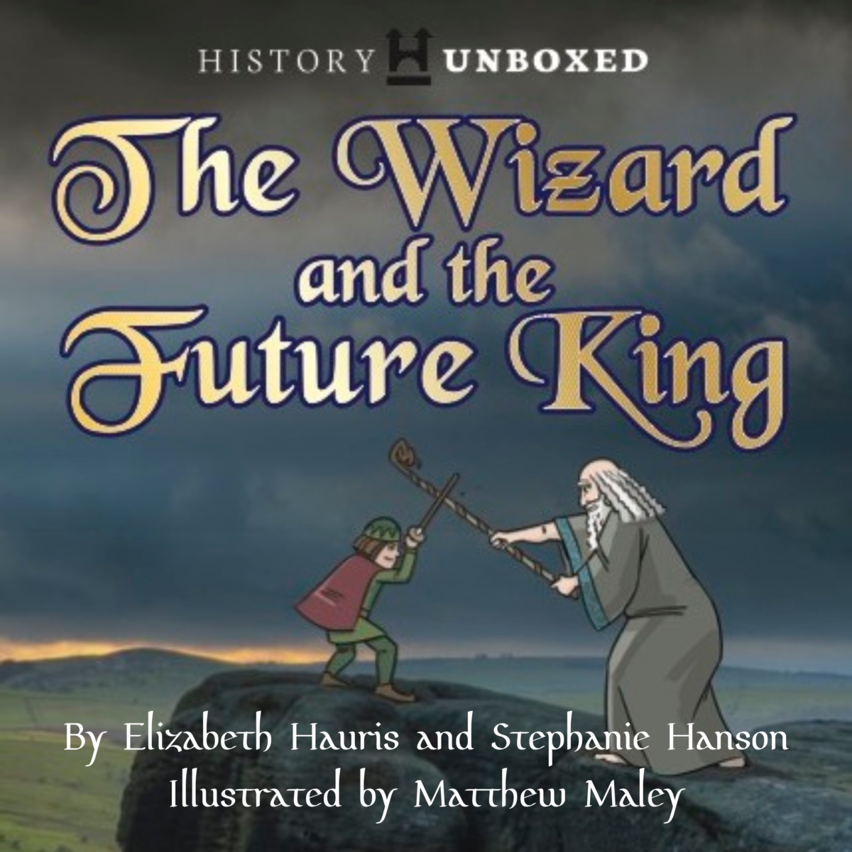 The Wizard and the Future King: King Arthur Audiobook for Kids